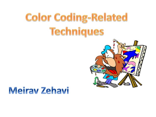 Color Coding-Related Techniques | PPT