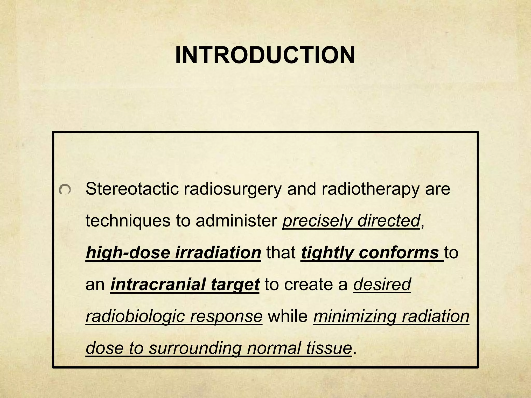 Stereotactic radiosurgery and radiotherapy | PPTX