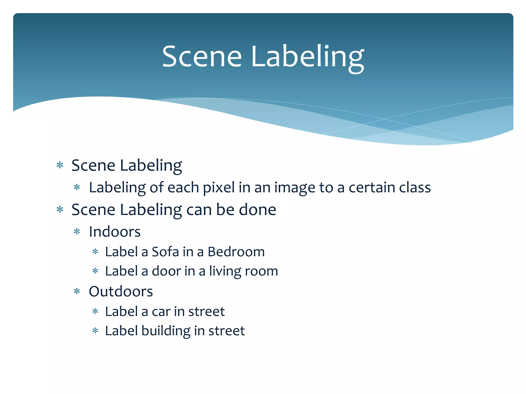 Rgb(d) Scene Labeling- features and algorithms | PPTX