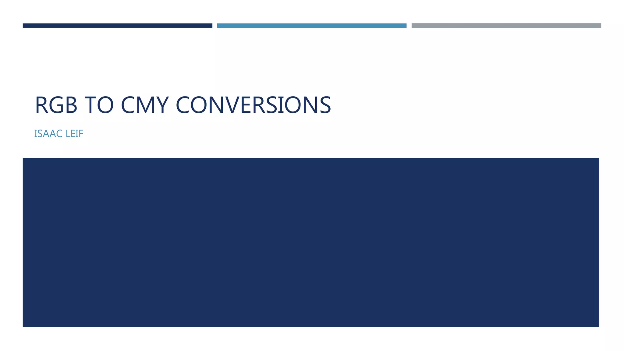 RGB to CMY Conversions | PPTX