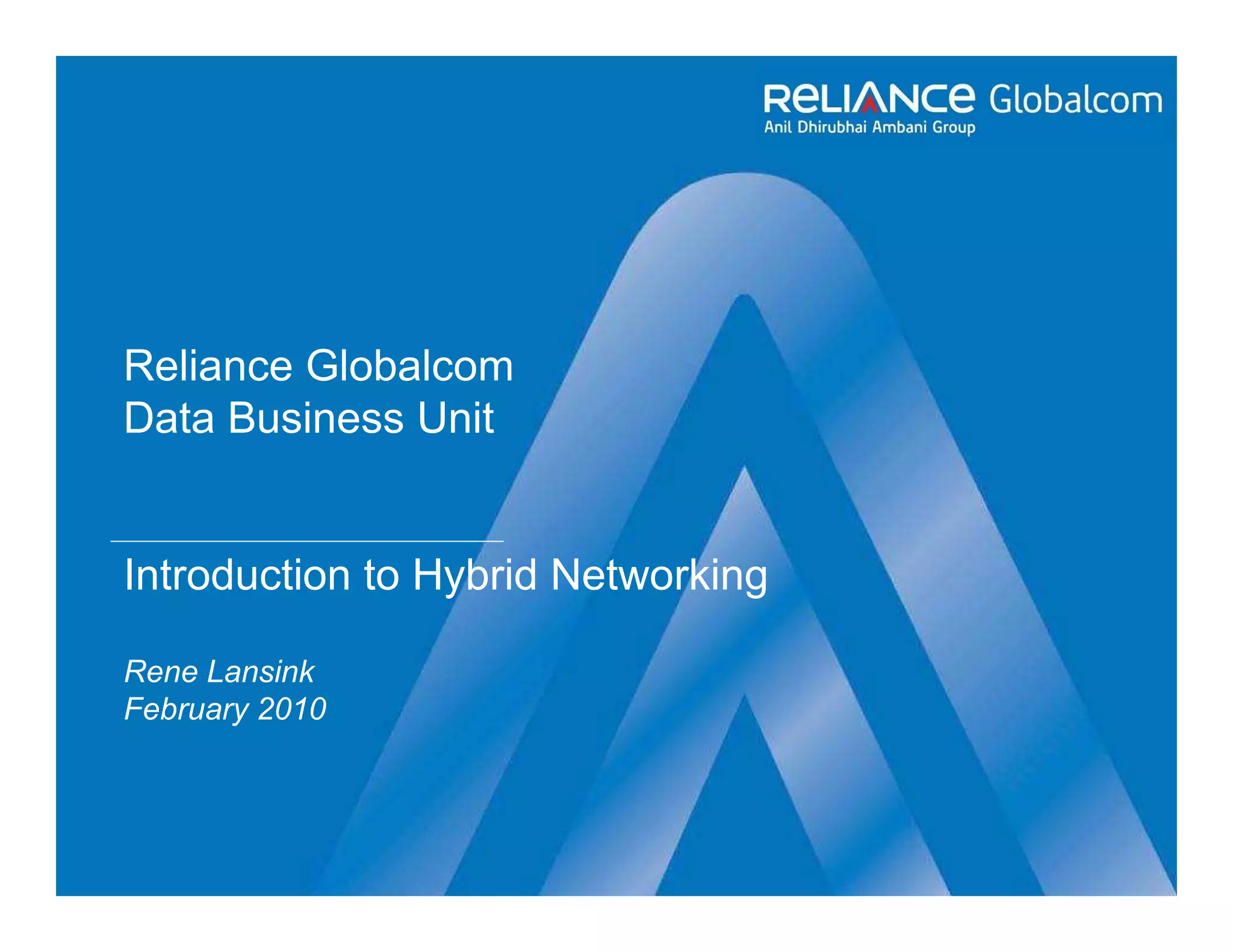 Introduction of Hybrid network solutions Reliance Globalcom | PDF