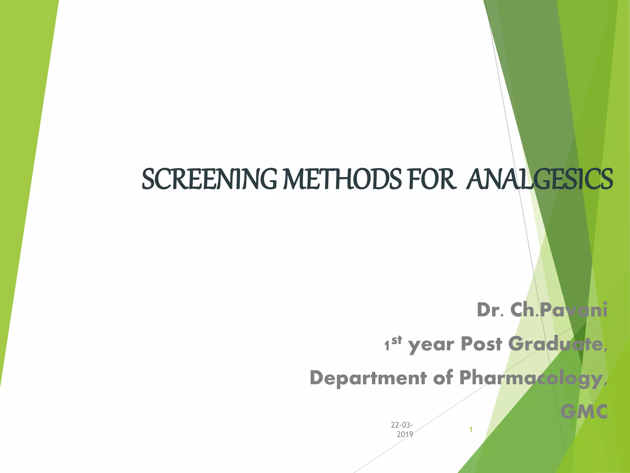 SCREENING METHODS FOR ANALGESICS | PPTX