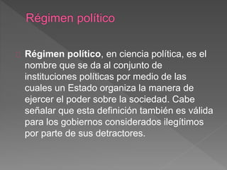 Régimen y sistemas políticos | PPTX