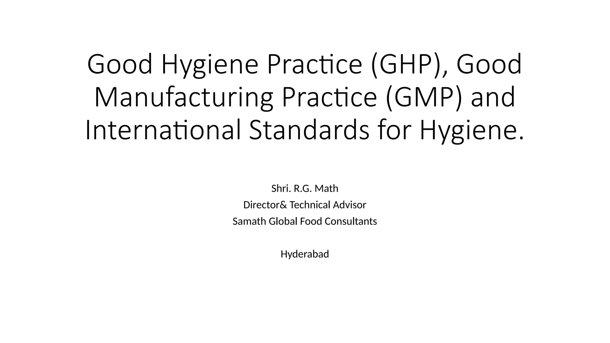 R G Math_GHP GMP_Good hygenic practice , Good manufacturing practise ...