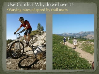 Trail Construction and Use-Conflict Minimization Overview | PPT ...
