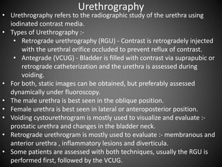 Anterograde/Retrograde urethrography (RGU/MCU) | PPT