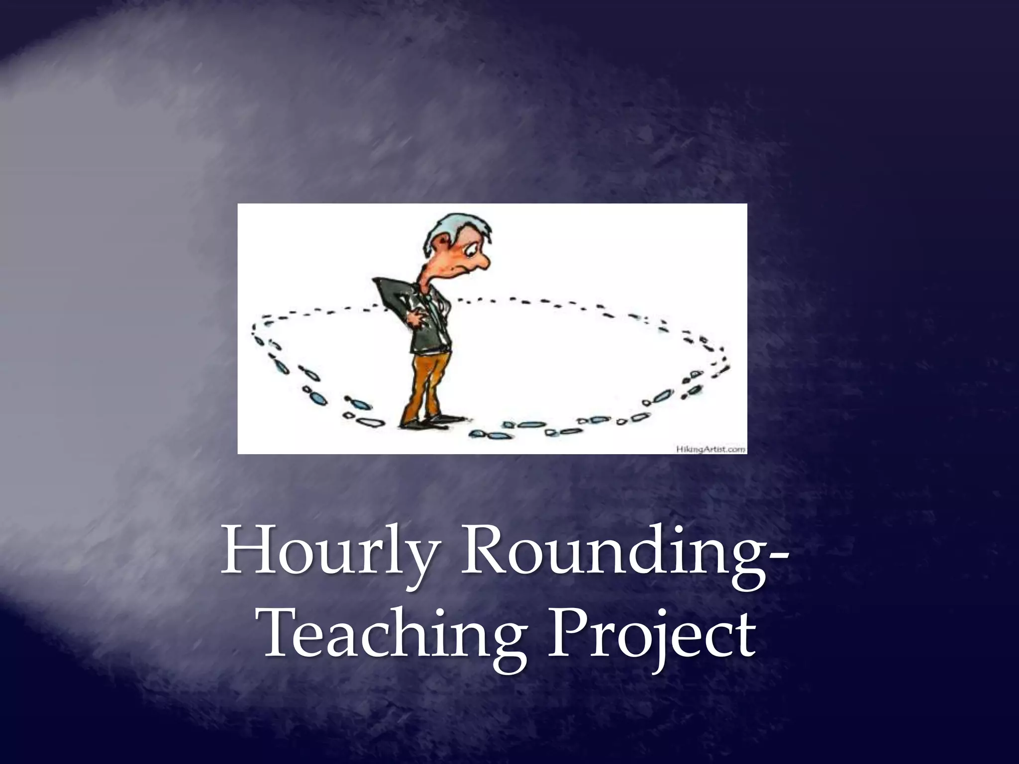 R gupta hourly rounding | PPT