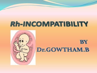 Rh incompatibility | PPTX