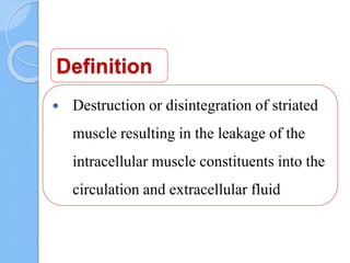 Rhabdomyolysis .-dr.-osama-2017 | PPTX