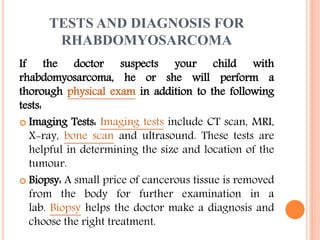 Rhabdomyosarcoma (RMS): Information on symptoms, diagnosis and ...