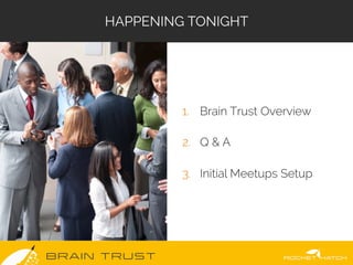 Brain Trust Kick Off Summary | PDF