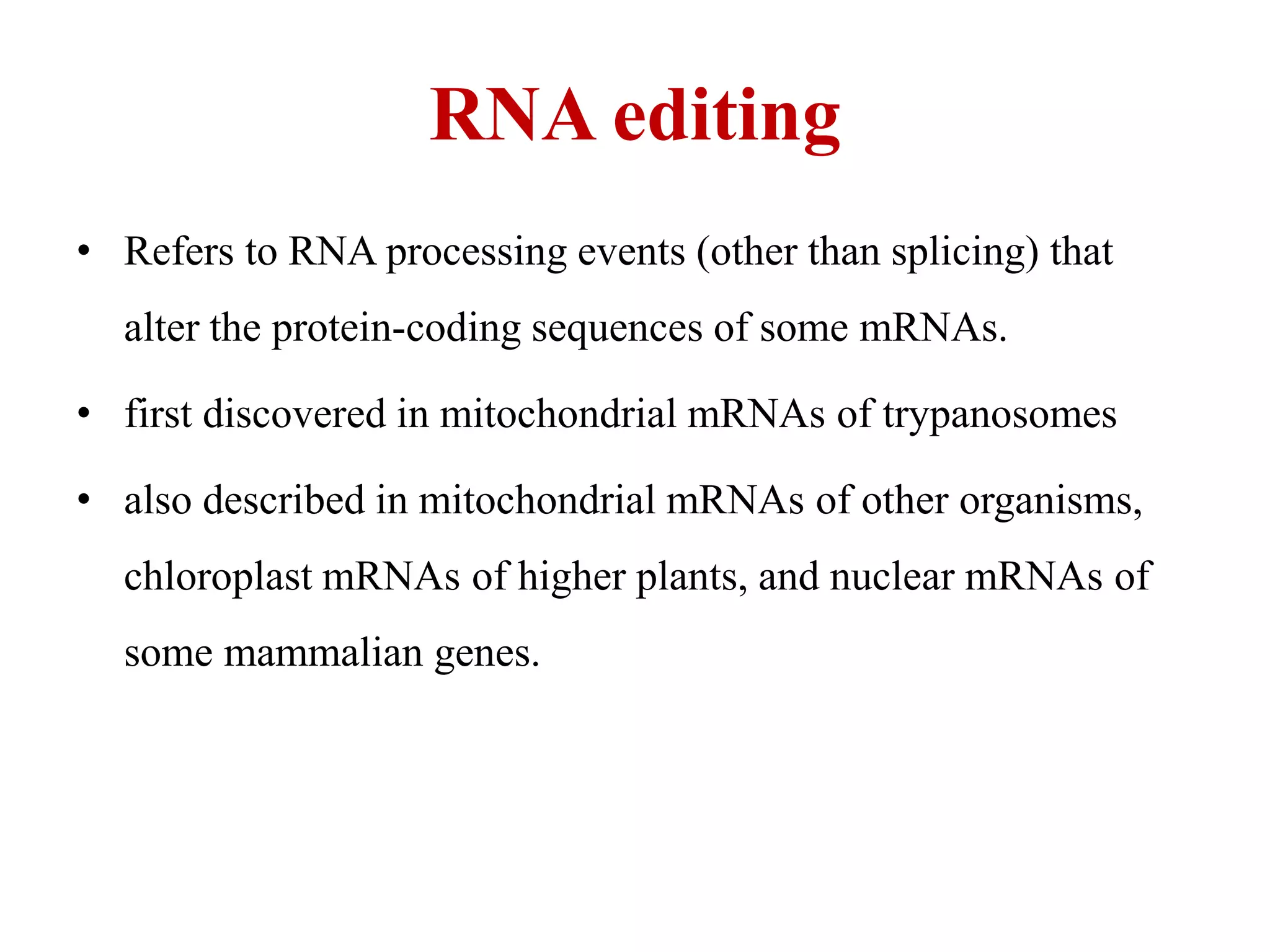 transcription activators, repressors, & control RNA splicing, procesing ...