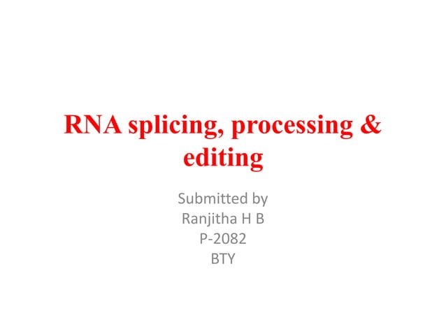 transcription activators, repressors, & control RNA splicing, procesing ...