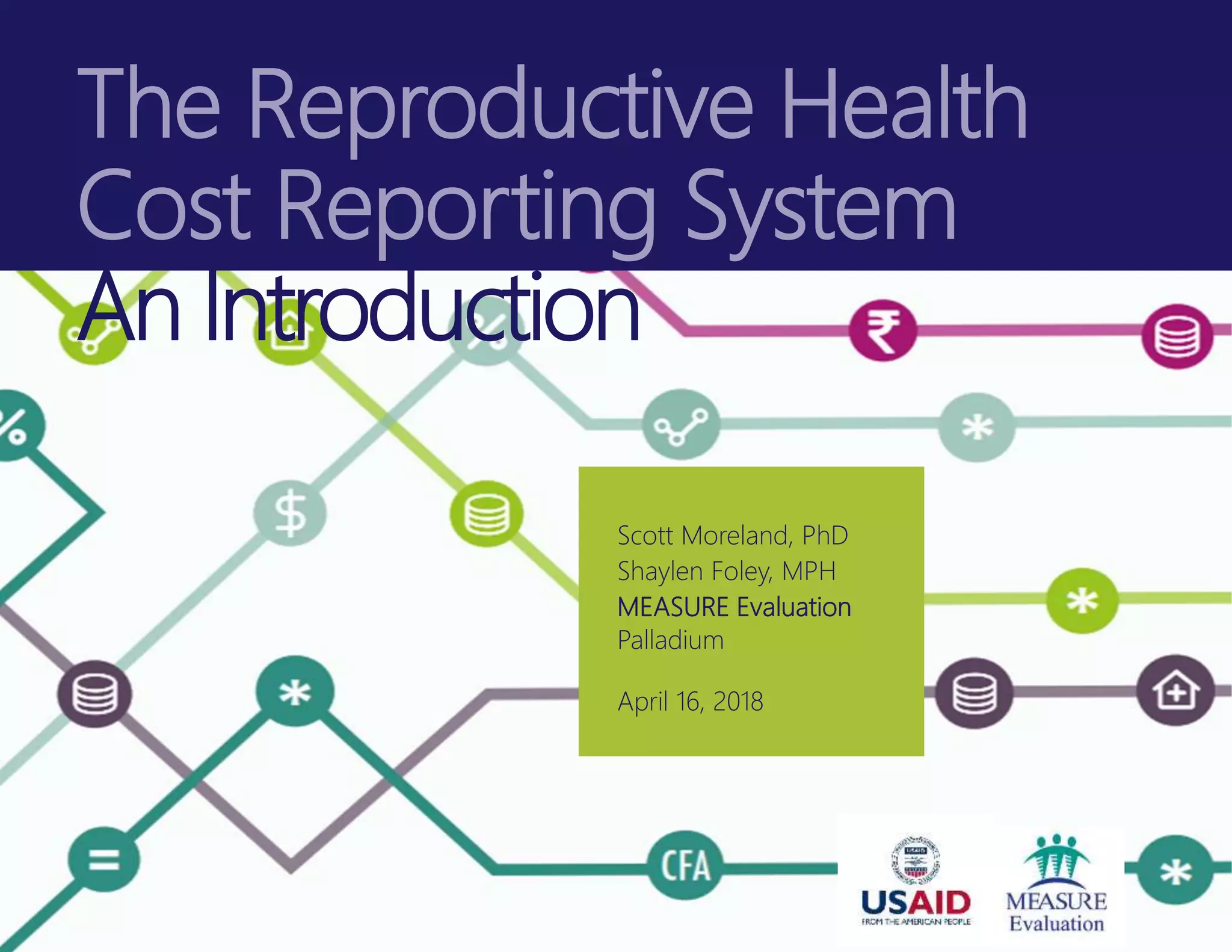 The Reproductive Health Cost Reporting System: An Introduction | PPTX