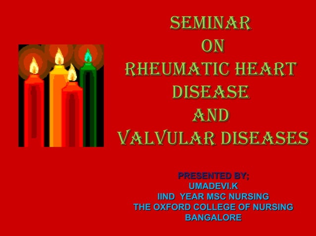 Rheumatic heart disease and valve diseases | PPTX | Heart and ...