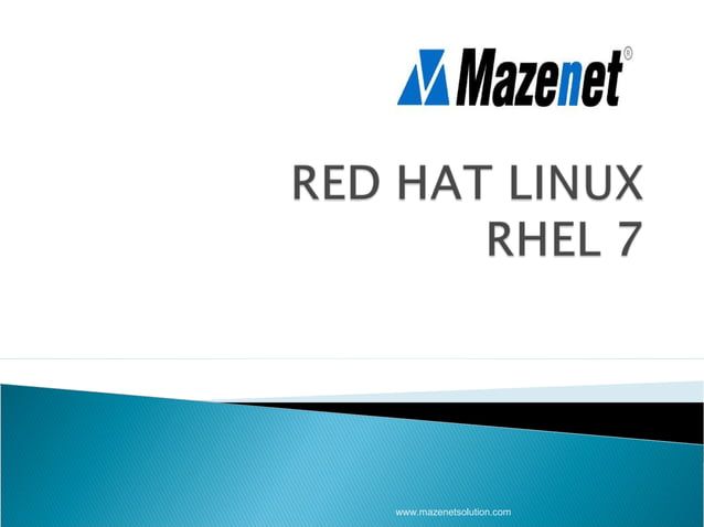 Red Hat Enterprise Linux 7 | PPT | Operating Systems | Computer Software and Applications