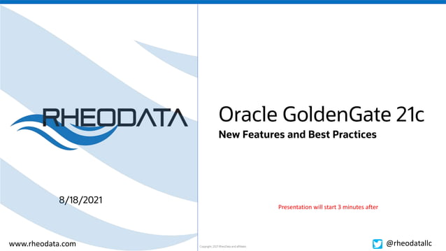Oracle GoldenGate 21c New Features and Best Practices | PPTX