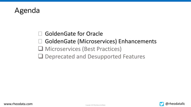 Oracle GoldenGate 21c New Features and Best Practices | PPTX