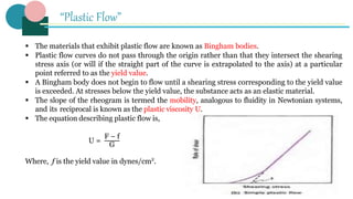Rheology, Newtonian and Non Newtonian Flow | PPTX