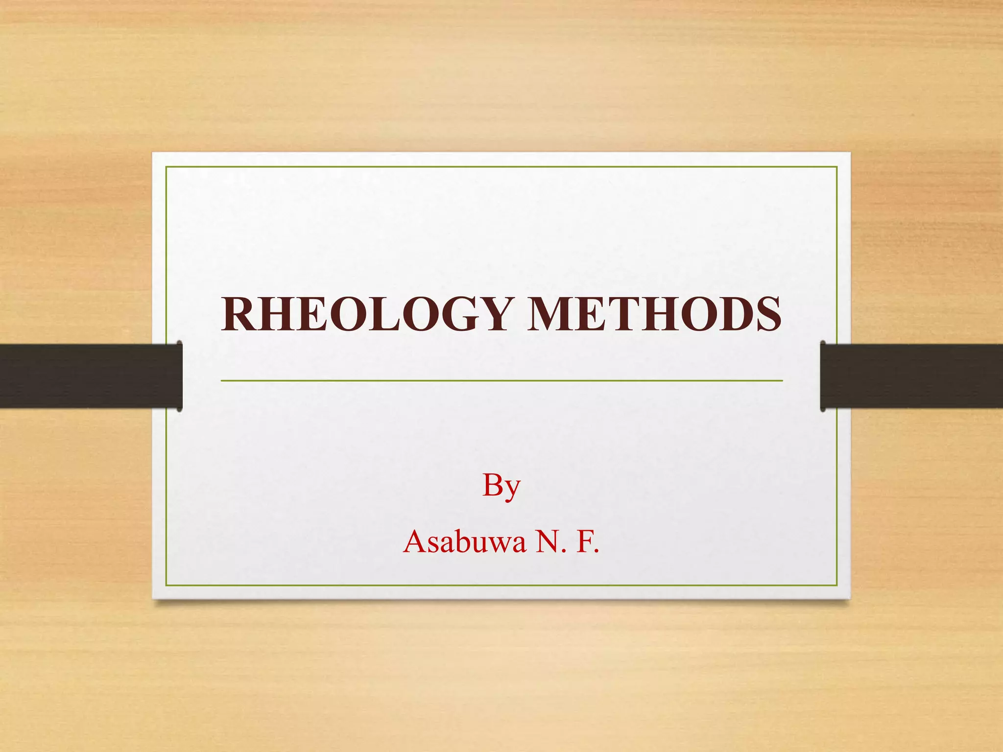 Rheology methods | PPTX