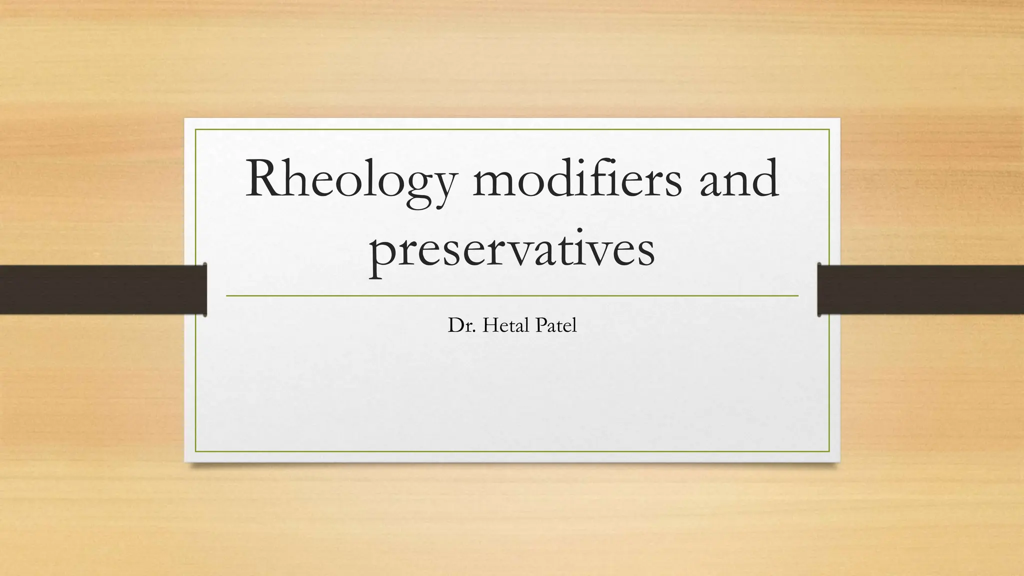 Rheology modifiers n Preservatives.Pharmaceutics | PPTX