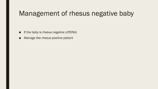 Management of rhesus negative pregnant woman | PPTX