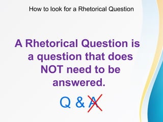 rhetorical qeuestiodmsmsmsksskssksksks.pptx
