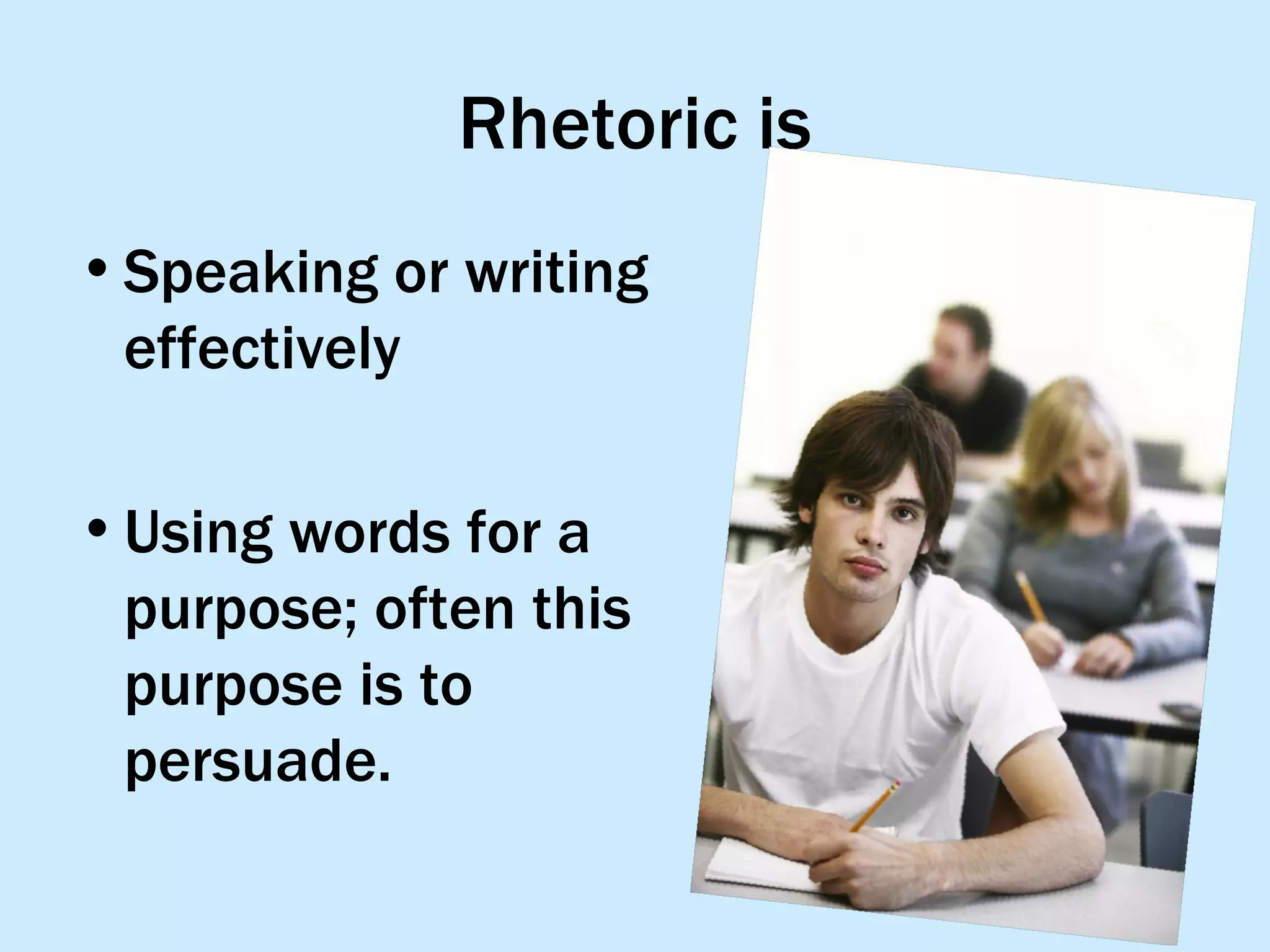 Rhetoric Is Ppt | PPT