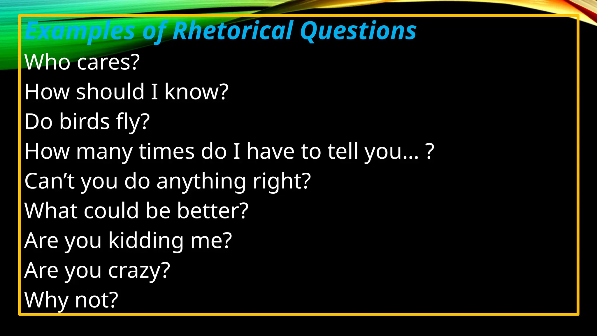 RHETORICAL QUESTIONS - ENGLISH 10 - 2nd Q | PPTX