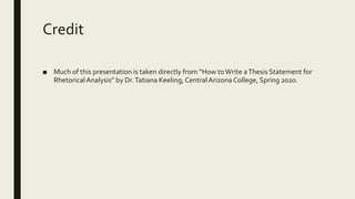 Rhetorical analysis thesis statements ENG 102 | PPTX