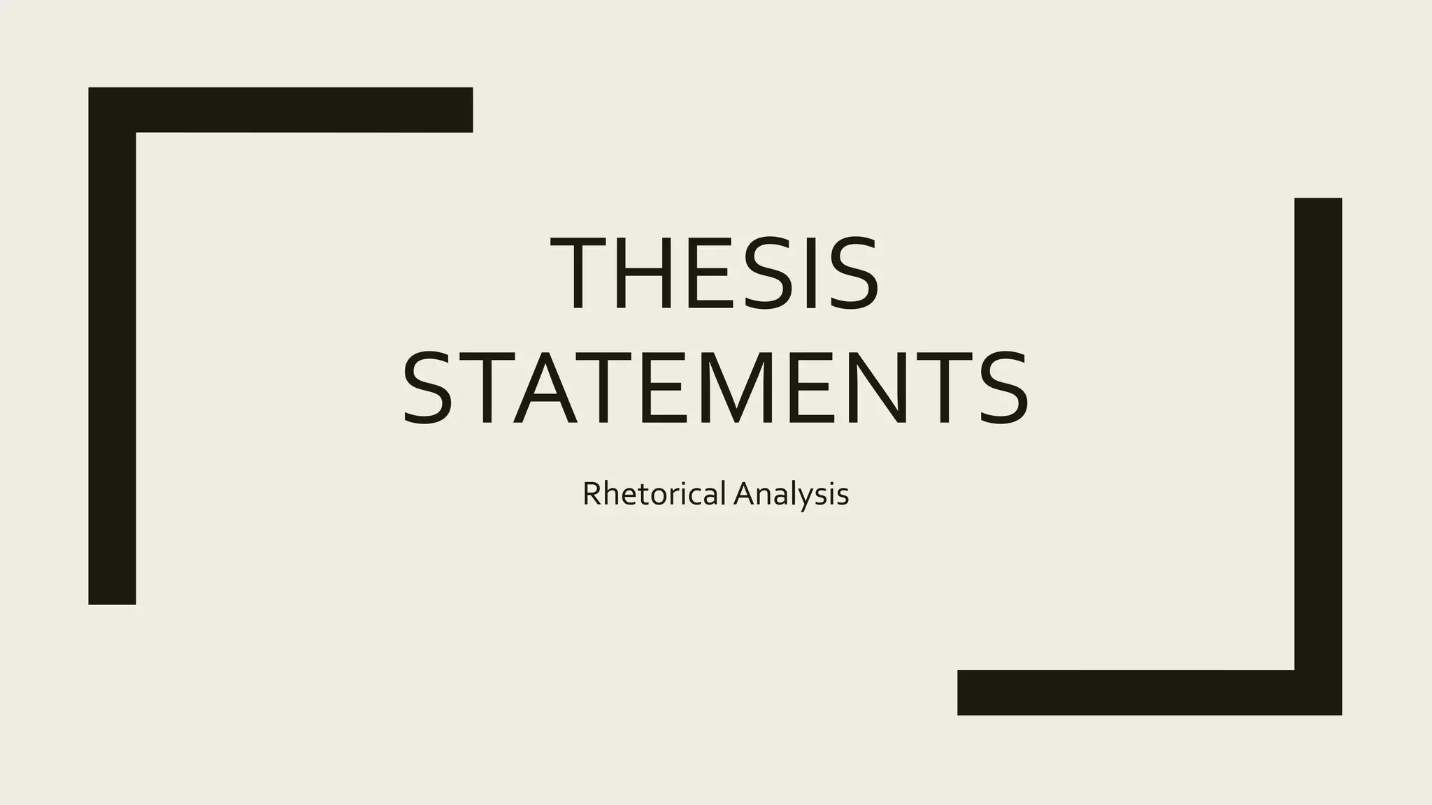 Rhetorical analysis thesis statements ENG 102 | PPT