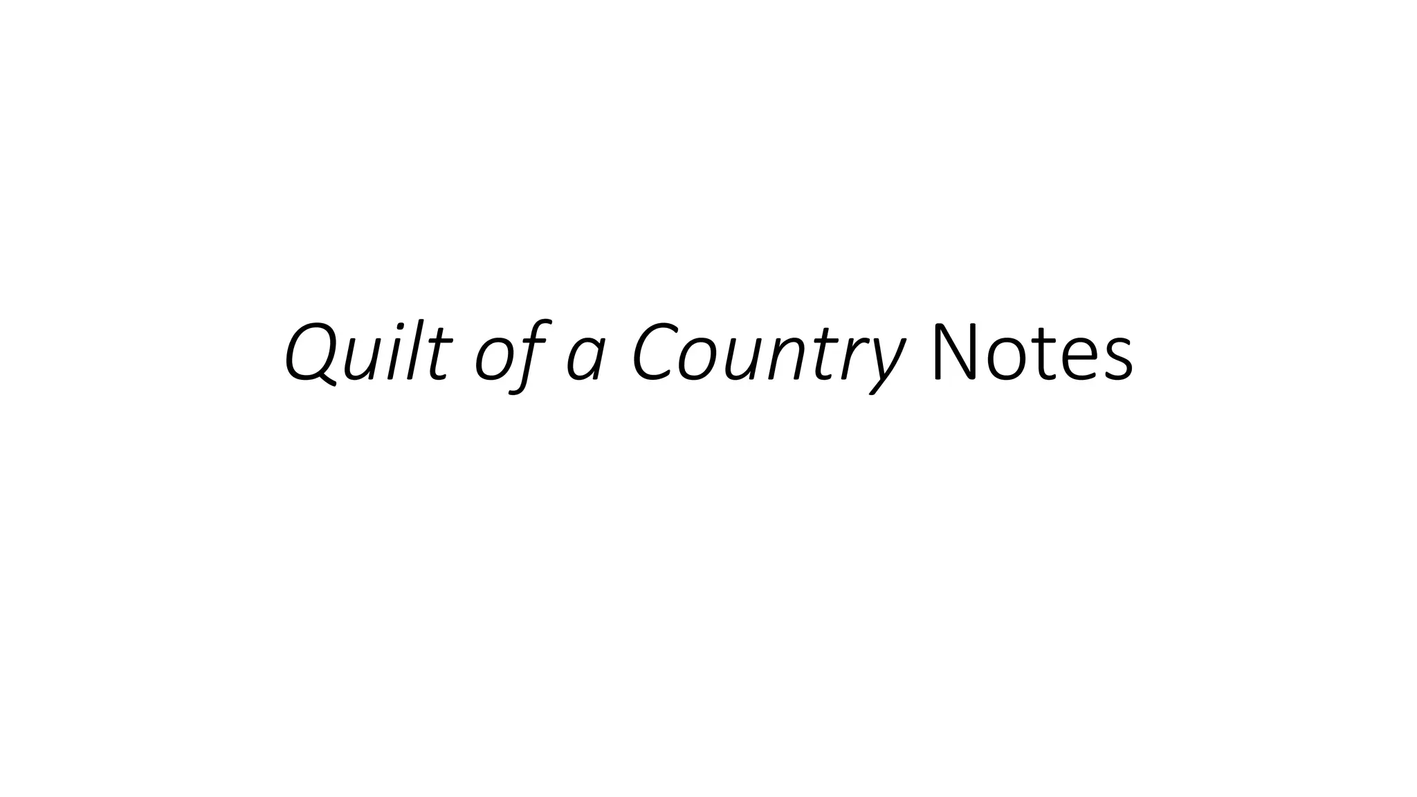 Quilt of a Country Notes | PPTX