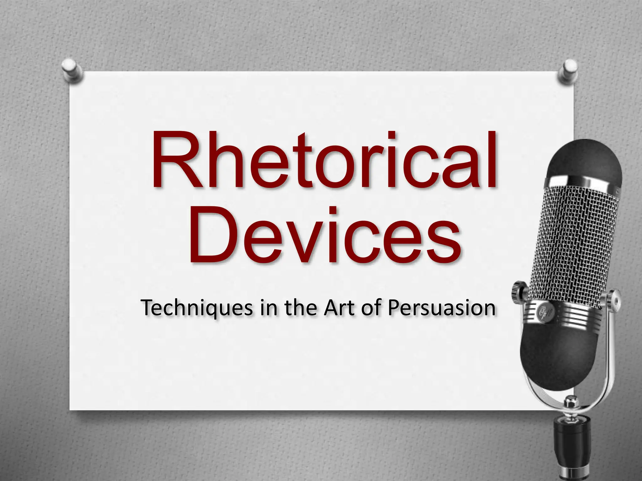 Rhetorical Devices PPT.pptx