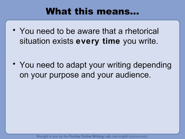 Rhetorical Situation - Purdue OWL | PPT