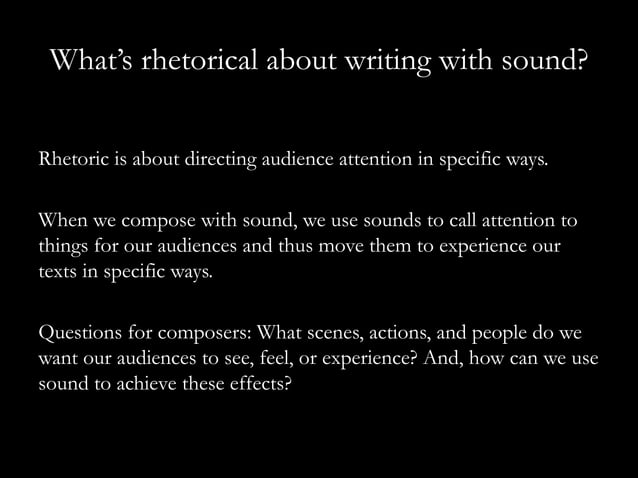 Rhetorical Work of Composing with Audio | PPT