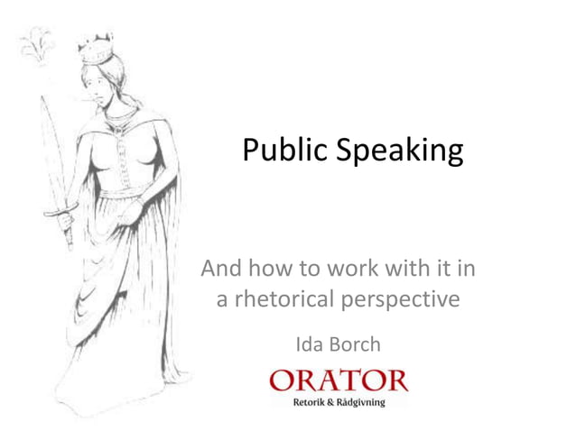 Public speaking, rhetoric and practical argumentation | PPTX