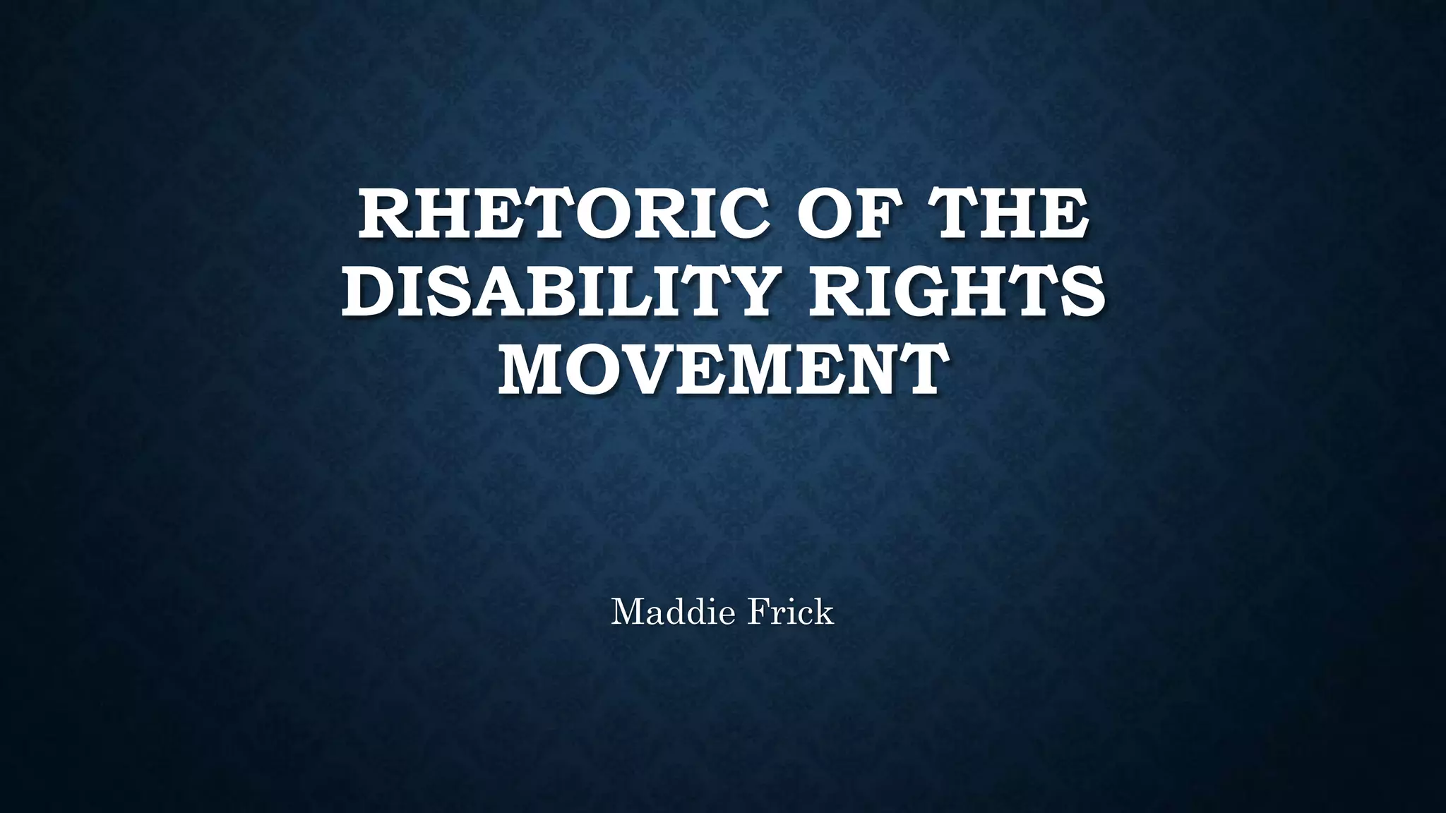 Rhetoric of the disability rights movement | PPT
