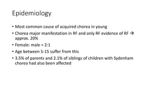 Rheumatic fever and syndenham's chorea | PPTX
