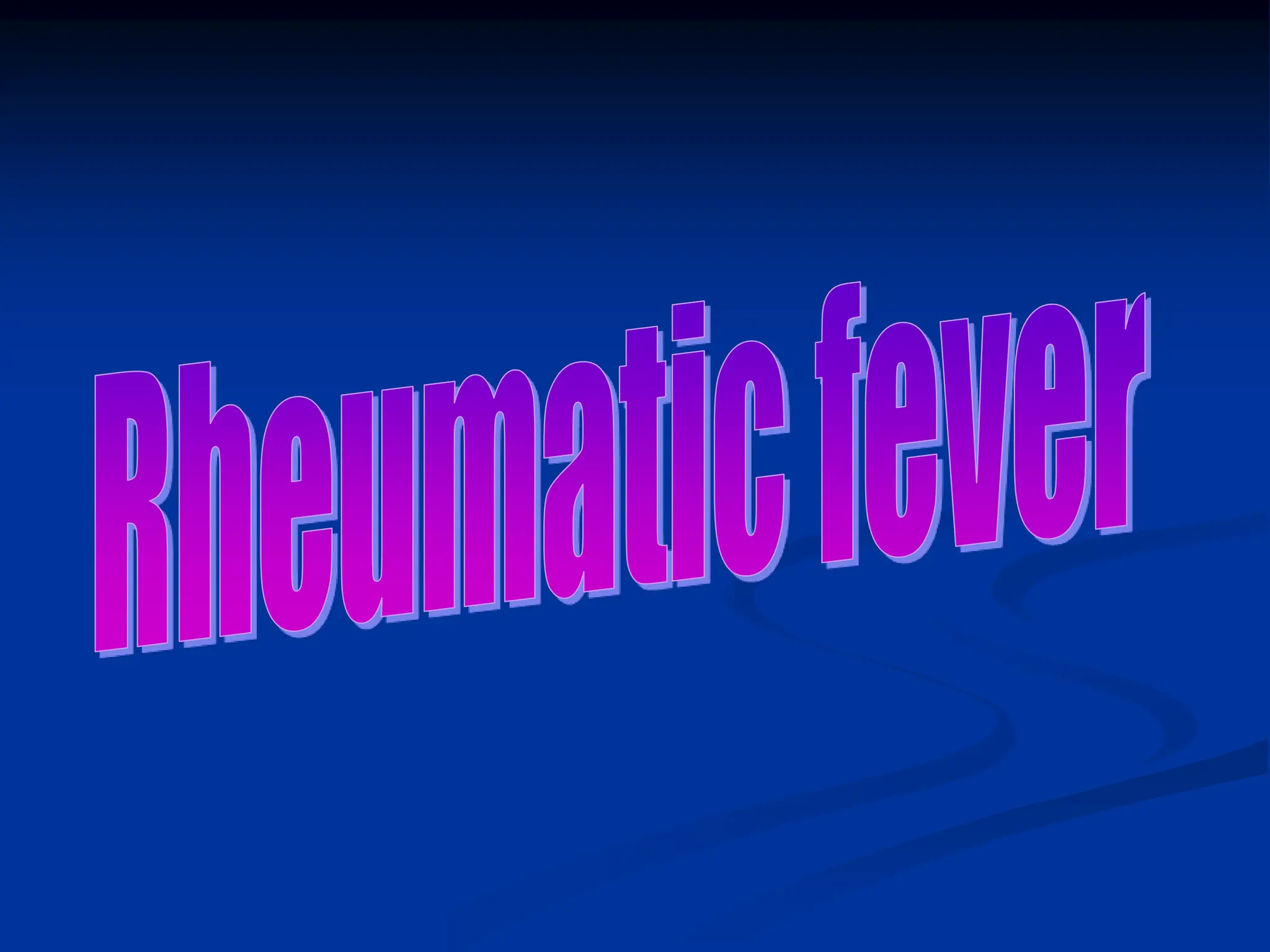 rheumatic Fever(New.ppt