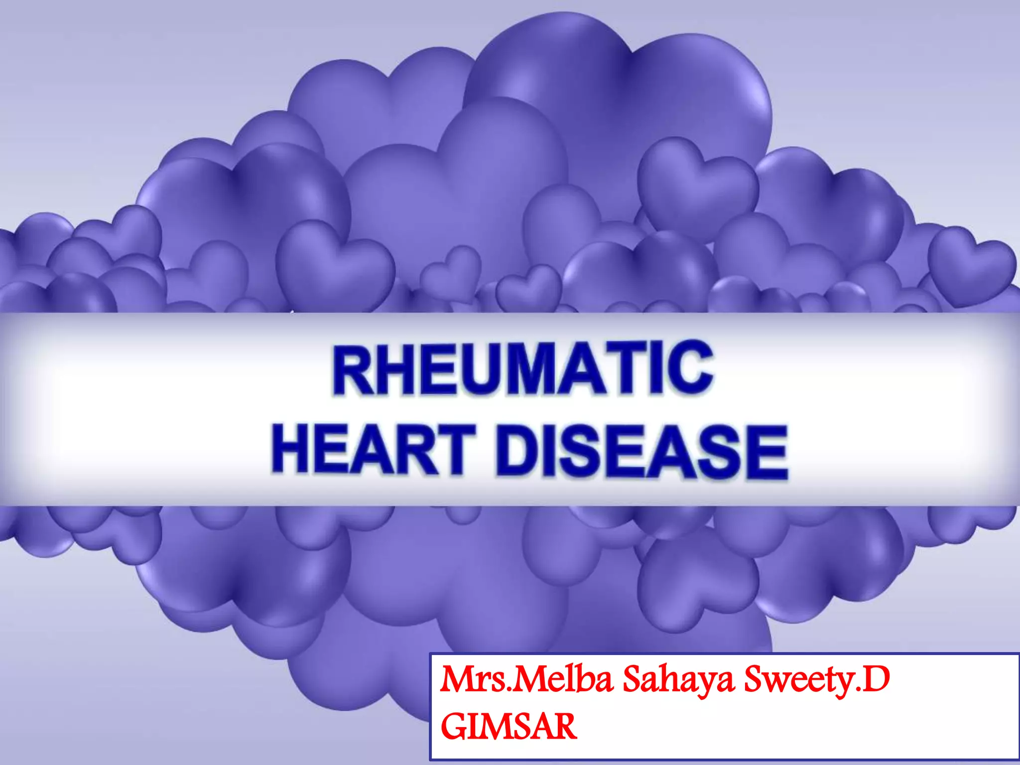 Rheumatic heart disease | PPTX