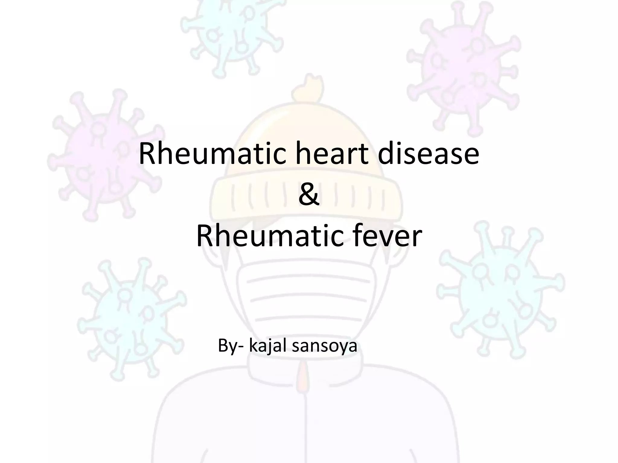 Rheumatic heart disease | PPTX