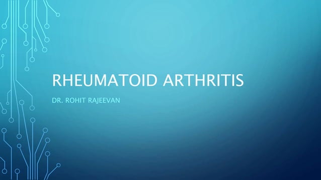 Rheumatoid arthritis management | PPT