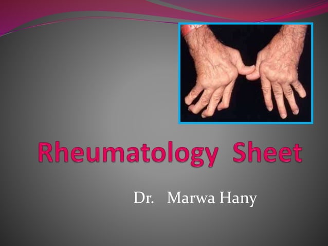Rheumatology Sheet | PPTX | Bone and Joint Conditions | Diseases and ...