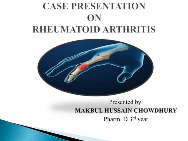 Case Presentation on Rheumatoid athrities | PPTX | Blood Disorders ...