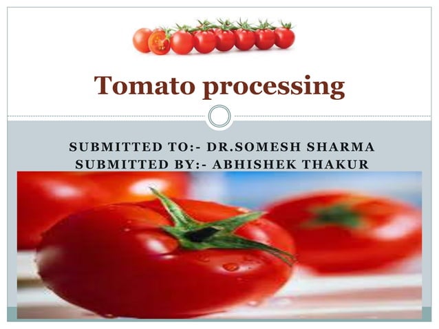 Tomato Processing | PPTX