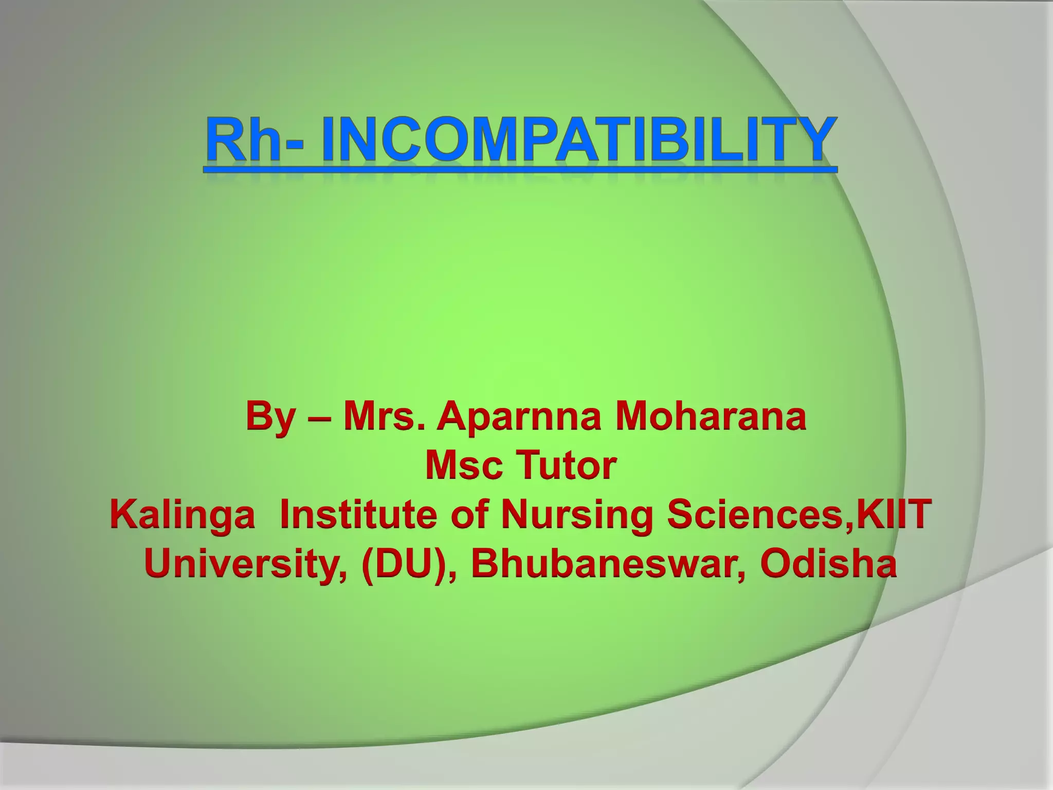 Rh incompatibility | PPTX