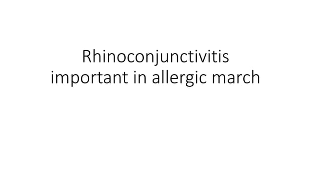 Rhinoconjunctivitis in allergy march.pptx