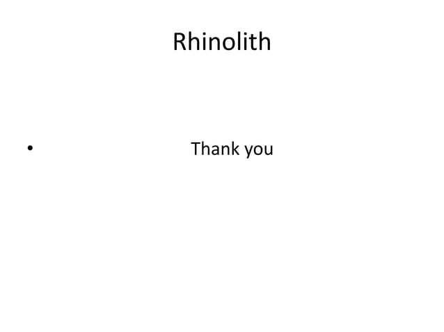 Rhinolith : Stone formation Nose | PPTX