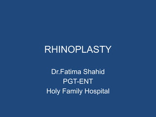 RHINOPLASTY ,Types of incision & Osteotomies.pptx