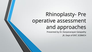 Rhinoplasty pre op preparation and patient selection. | PPTX